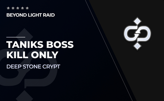 Buy Taniks Kill - Deep Stone Crypt Last Boss Boost - Destiny 2